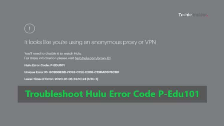 Hulu Error Code P-Edu101 Fixes: Troubleshooting Guide